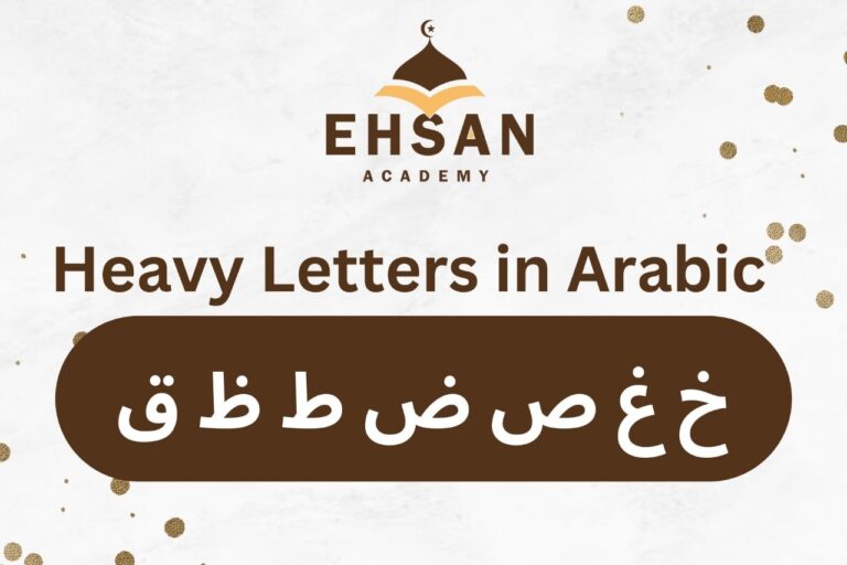 7 Heavy Letters in Arabic | Online Tajweed Classes